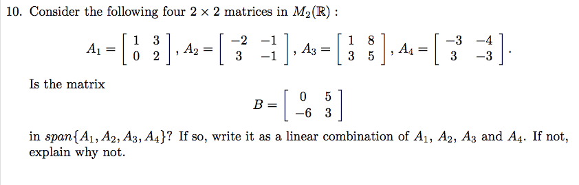 Solved 10. Consider the following four 2 x 2 matrices in | Chegg.com
