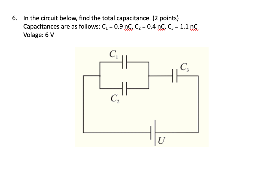 Solved 6. In the circuit below, find the total capacitance. | Chegg.com