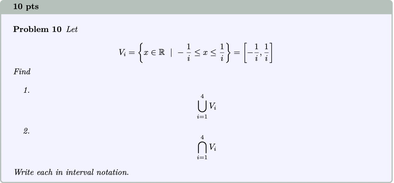 Solved 10pts Problem 10 Let Vi={x∈R∣−i1≤x≤i1}=[−i1,i1] Find | Chegg.com