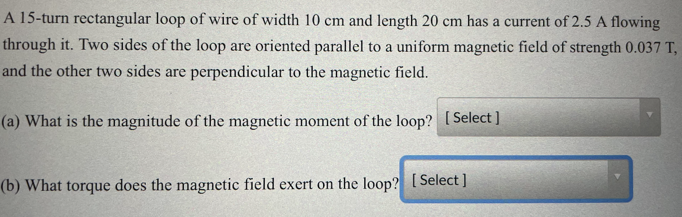 Solved A 15-turn rectangular loop of wire of width 10 cm and | Chegg.com