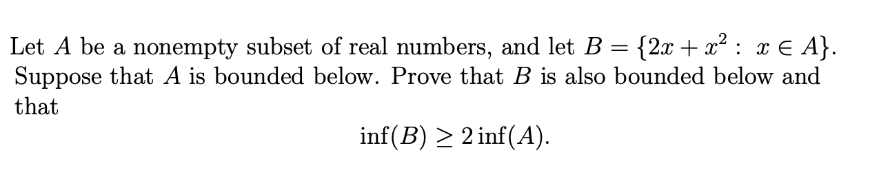 Solved Let A be a nonempty subset of real numbers, and let B | Chegg.com