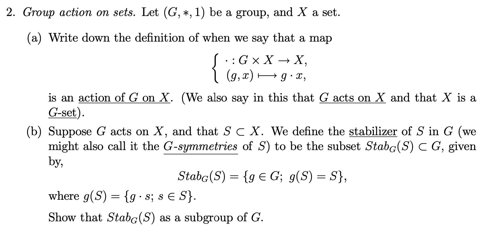 Solved 2. Group action on sets. Let (G, *,1) be a group, and | Chegg.com