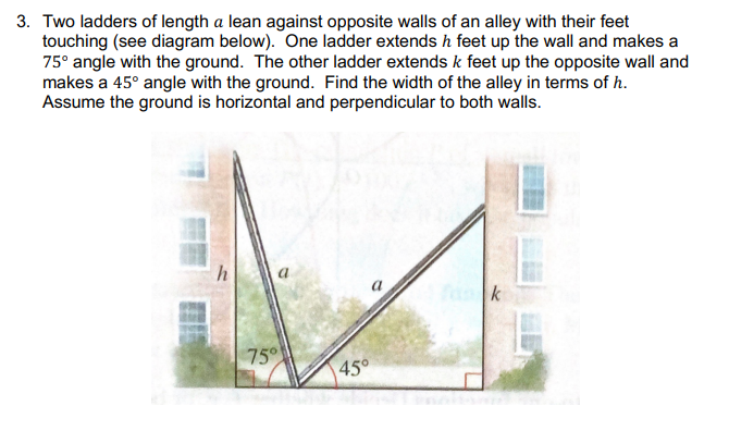 Solved 3. Two ladders of length a lean against opposite | Chegg.com