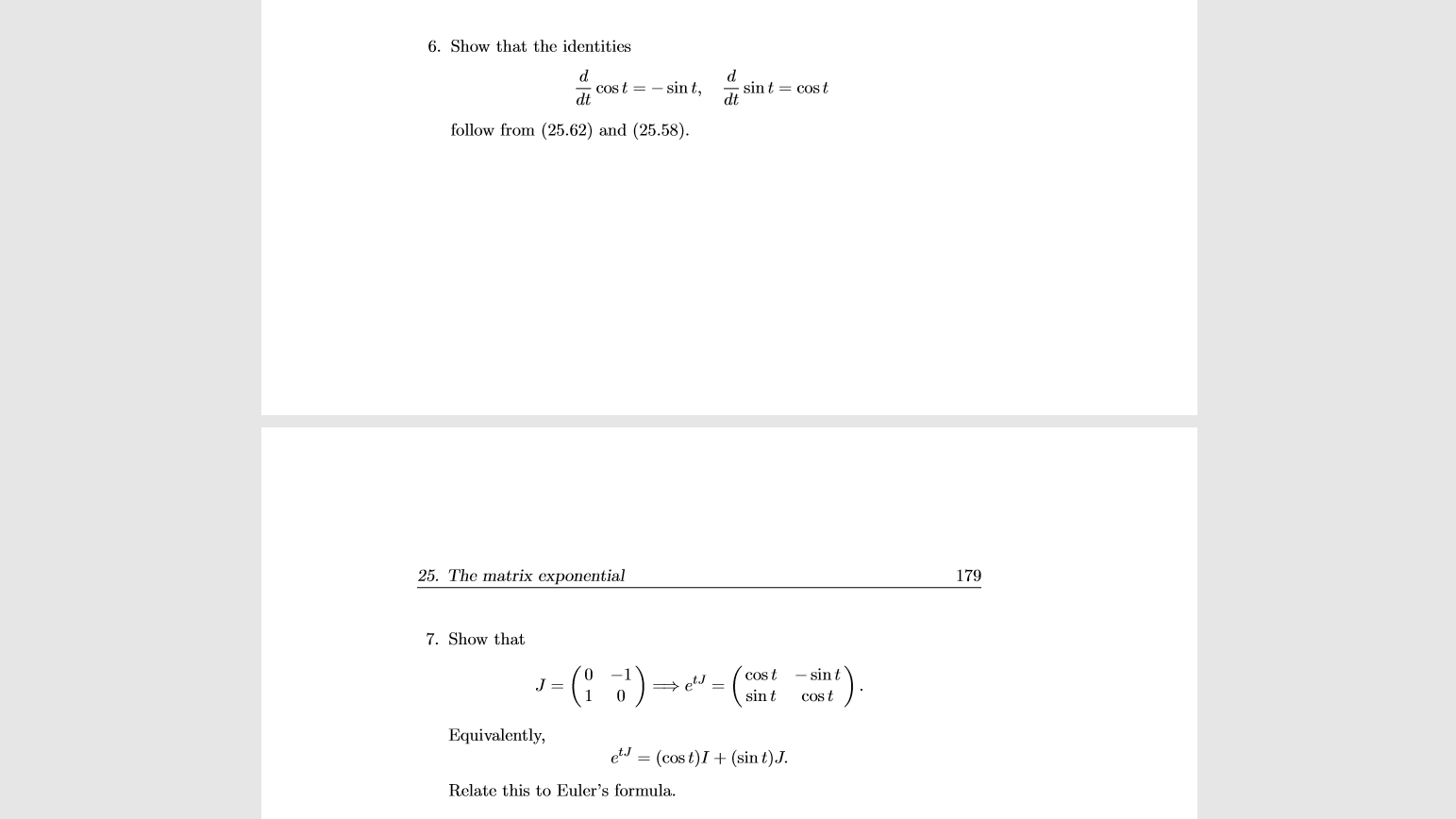 Solved 6. Show that the identities sint = cost cost =- sint, | Chegg.com