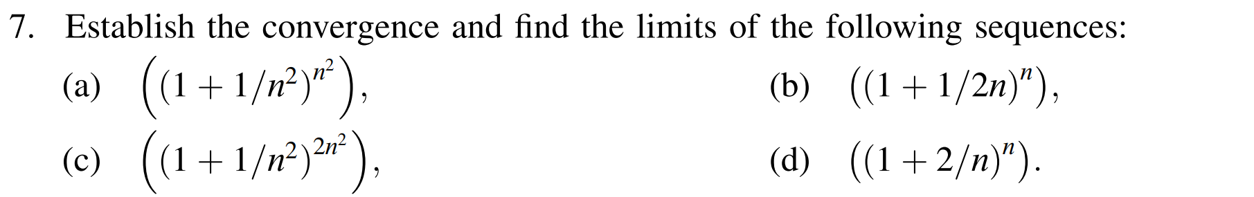 Solved 7. Establish the convergence and find the limits of | Chegg.com
