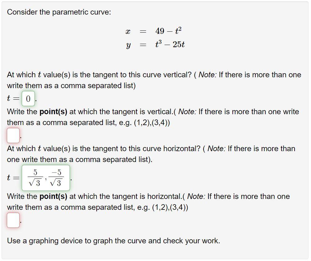 Solved Consider the parametric curve: x = 49 – t2 t3 – 250 Y | Chegg.com
