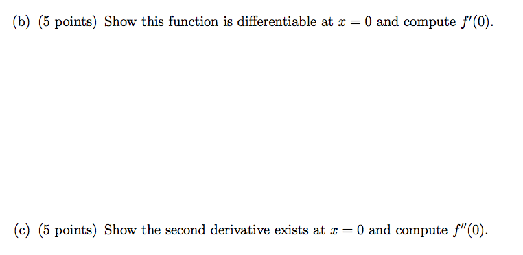 Solved Suppose F X Is An Infinitely Differentiable