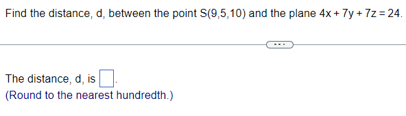 Solved Find the distance, d, between the point S(9,5,10) and | Chegg.com