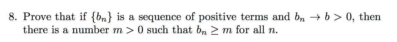 Solved 8. Prove that if {bn} is a sequence of positive terms | Chegg.com
