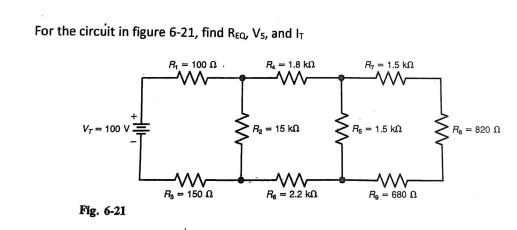 Solved For the circuit in figure 6-21, find REQ,V5, and IT | Chegg.com