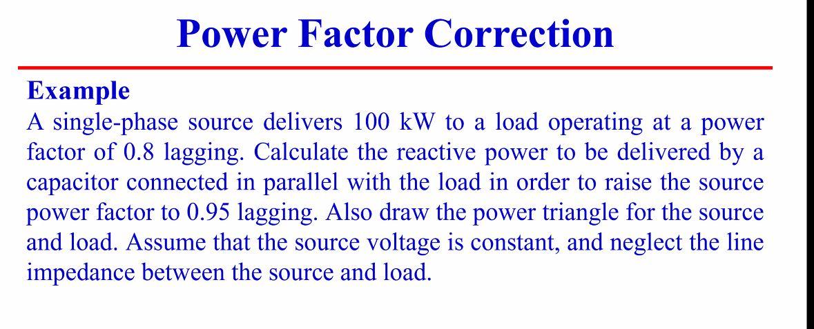 Solved Power Factor Correction Example A single-phase source | Chegg.com