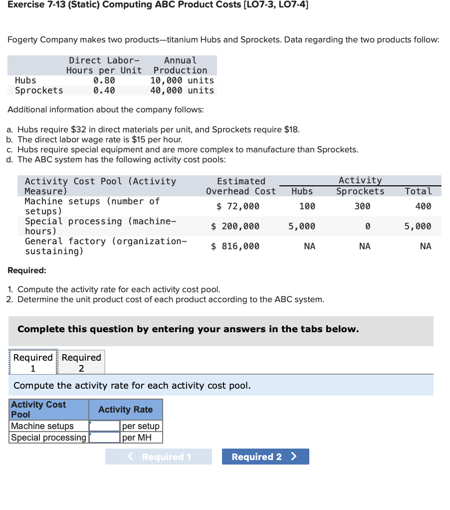 Solved Exercise 7-13 (Static) ﻿Computing ABC Product Costs | Chegg.com