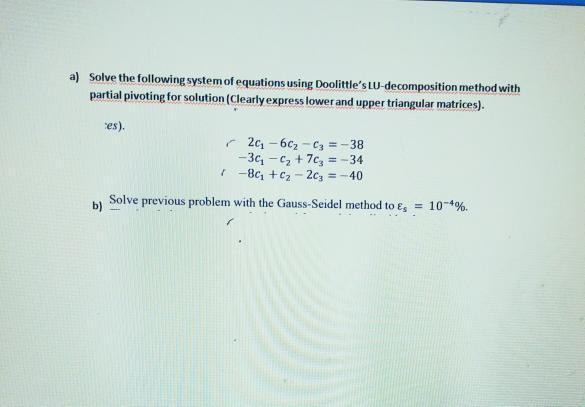 Solved a) Solve the following system of equations using | Chegg.com
