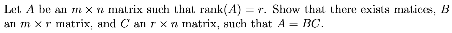 Solved = Let A be an mxn matrix such that rank(A) = r. Show | Chegg.com