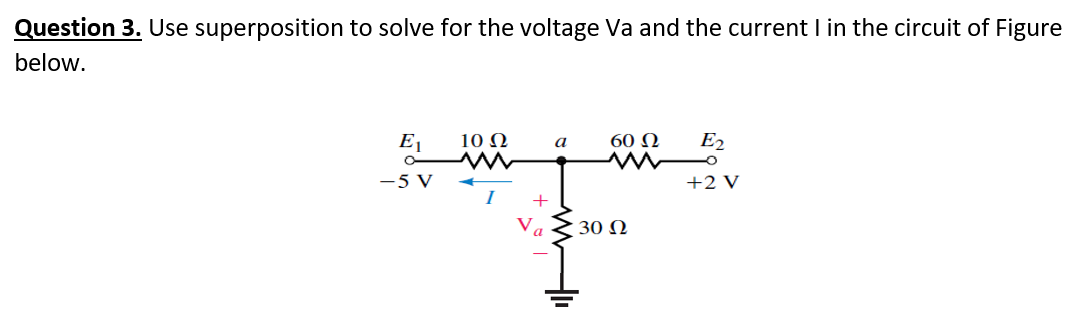 Solved Question 3. Use superposition to solve for the | Chegg.com