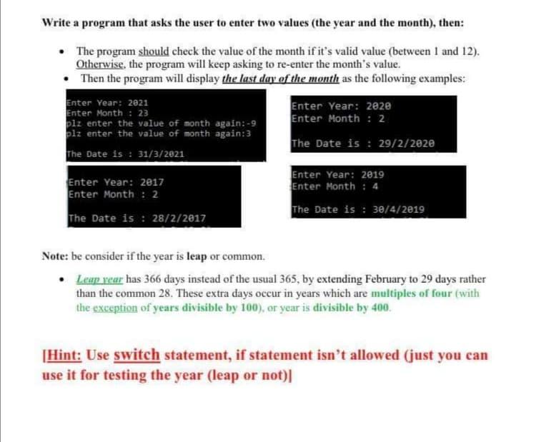 Solved Write a program that asks the user to enter two | Chegg.com
