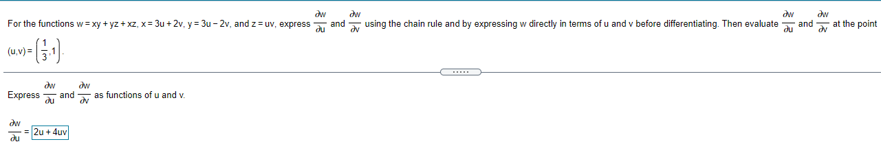 Solved ow dw For the functions w = xy + y2 + xz, x = 3u +2v, | Chegg.com
