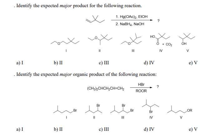 Solved Identify The Expected Major Product For The Following