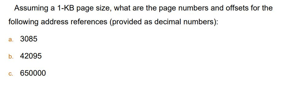Solved Assuming a 1-KB page size, what are the page numbers | Chegg.com