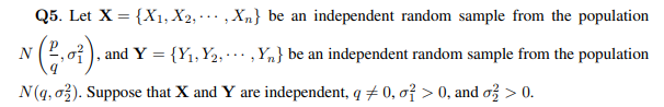 Solved Q5. Let X={X1,X2,⋯,Xn} be an independent random | Chegg.com