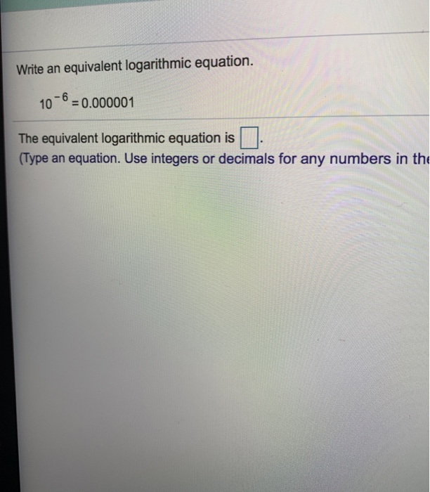 Solved Write An Equivalent Logarithmic Equation 10 6 4274