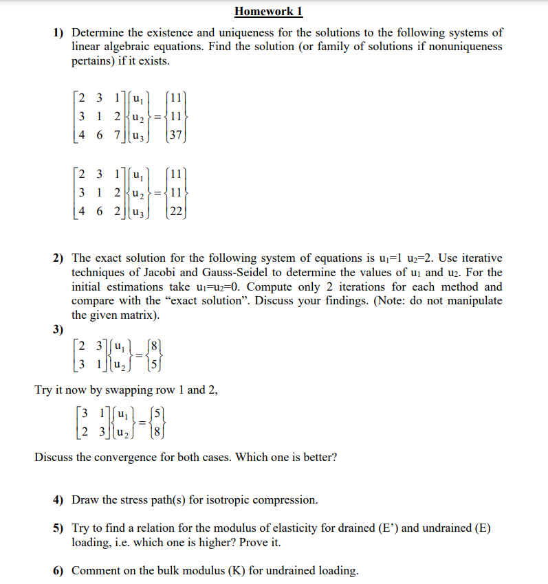 Solved 1) Determine the existence and uniqueness for the | Chegg.com