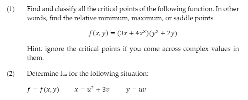 Solved (1) Find and classify all the critical points of the | Chegg.com