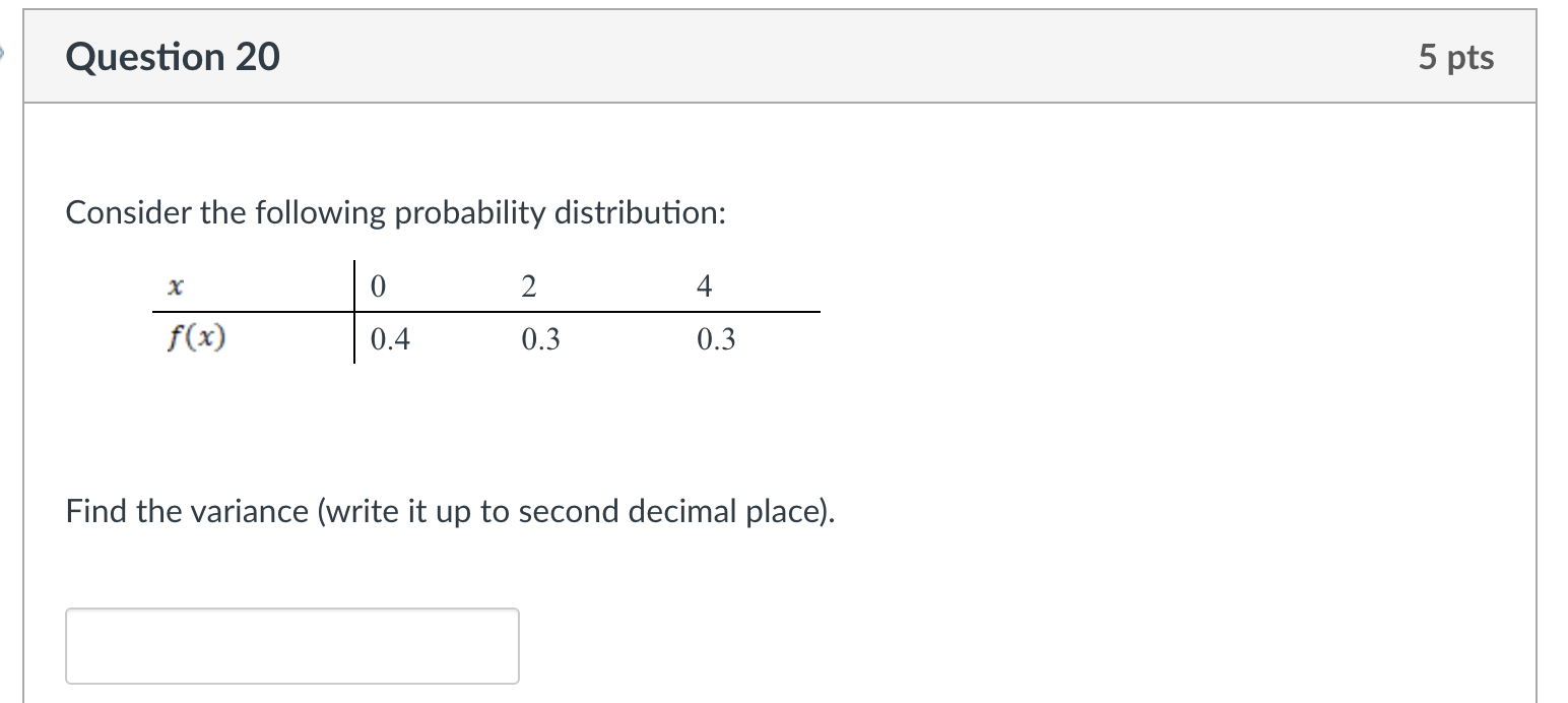 Solved Question 20Consider the following probability | Chegg.com