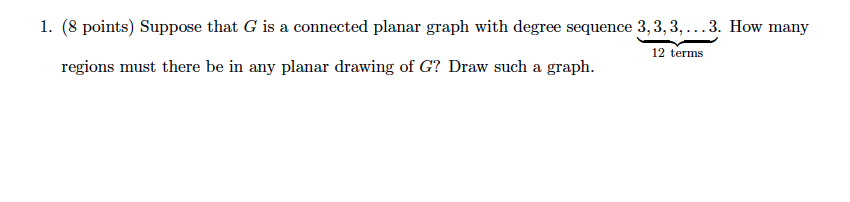 Solved 1. (8 points) Suppose that G is a connected planar | Chegg.com