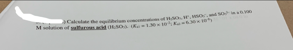 Solved Calculate the equilibrium concentrations of H2SO3, | Chegg.com