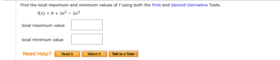 Solved Find the local maximum and minimum values of f using | Chegg.com