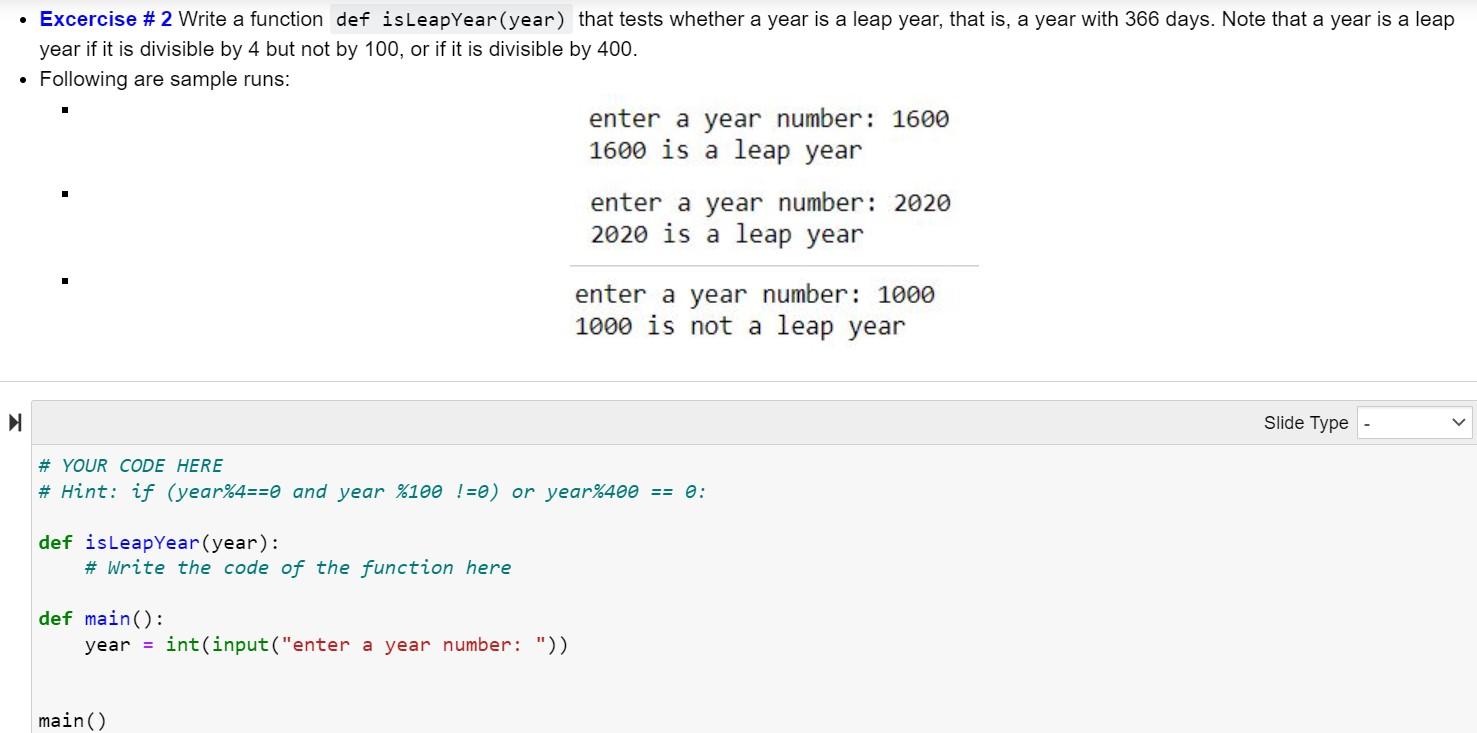 Solved Excercise #2 Write a function def isLeapYear(year) | Chegg.com