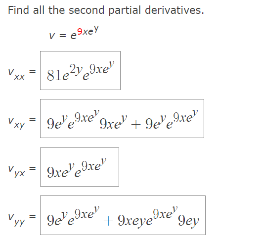 Solved Find all the second partial derivatives. V = : exeY = | Chegg.com