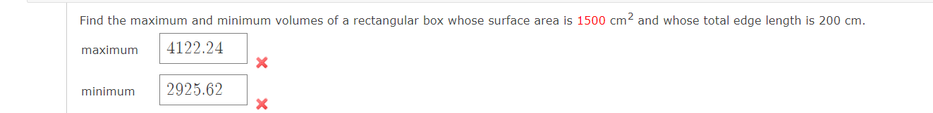 Solved Find the maximum and minimum volumes of a rectangular | Chegg.com