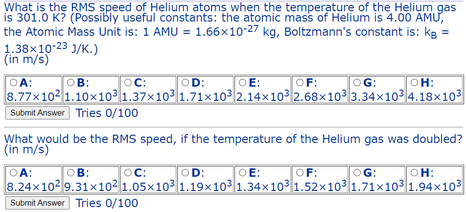 Solved = What is the RMS speed of Helium atoms when the | Chegg.com