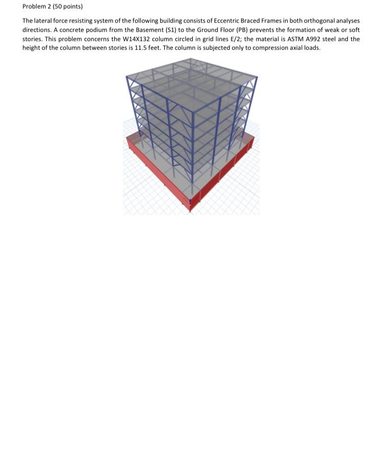 Solved Problem 2 (50 points) The lateral force resisting | Chegg.com