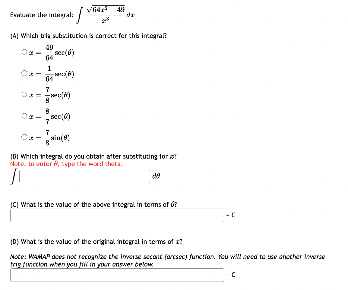 Solved Evaluate the integral: ∫﻿﻿64x2-492x3dx(A) ﻿Which trig | Chegg.com