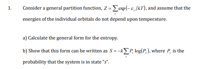 Solved 1. Consider a general partition function, Z= exp(- | Chegg.com