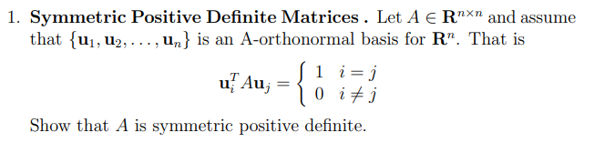 Solved 1. Symmetric Positive Definite Matrices . Let A e | Chegg.com
