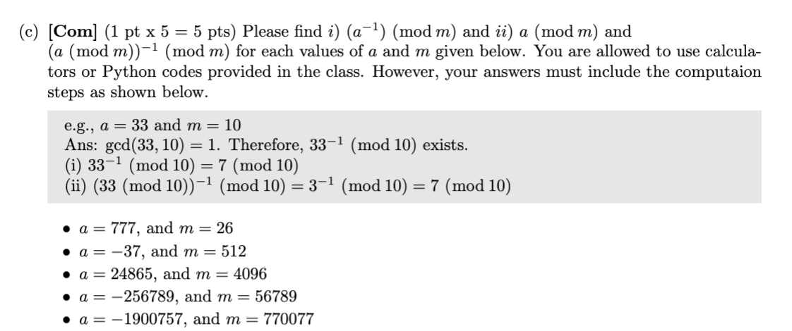 Solved [Com] (1pt×5=5pts) Please find i)(a−1)(modm) and | Chegg.com