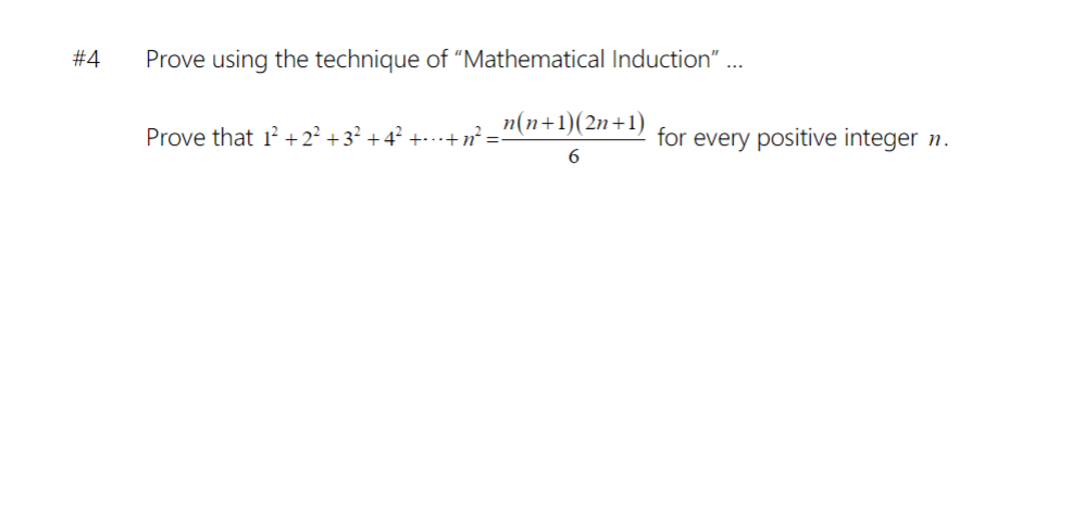 Solved 4 Prove using the technique of "Mathematical | Chegg.com
