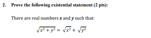 Solved 2. Prove the following existential statement (2 pts): | Chegg.com