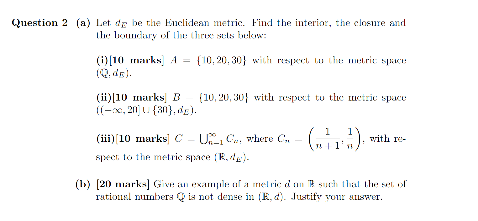 (a) Let dE be the Euclidean metric. Find the | Chegg.com