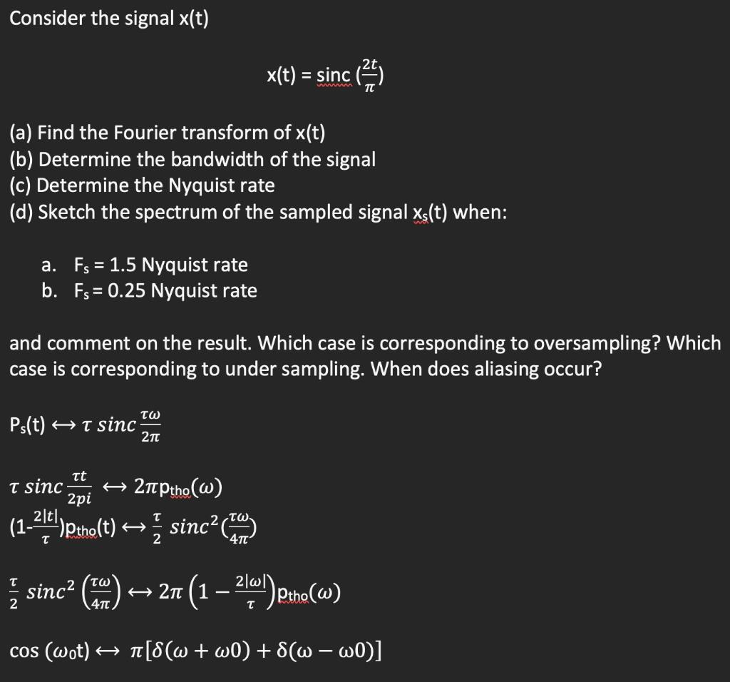 Solved Consider the signal x(t) x(t) = sinc () = (a) Find | Chegg.com