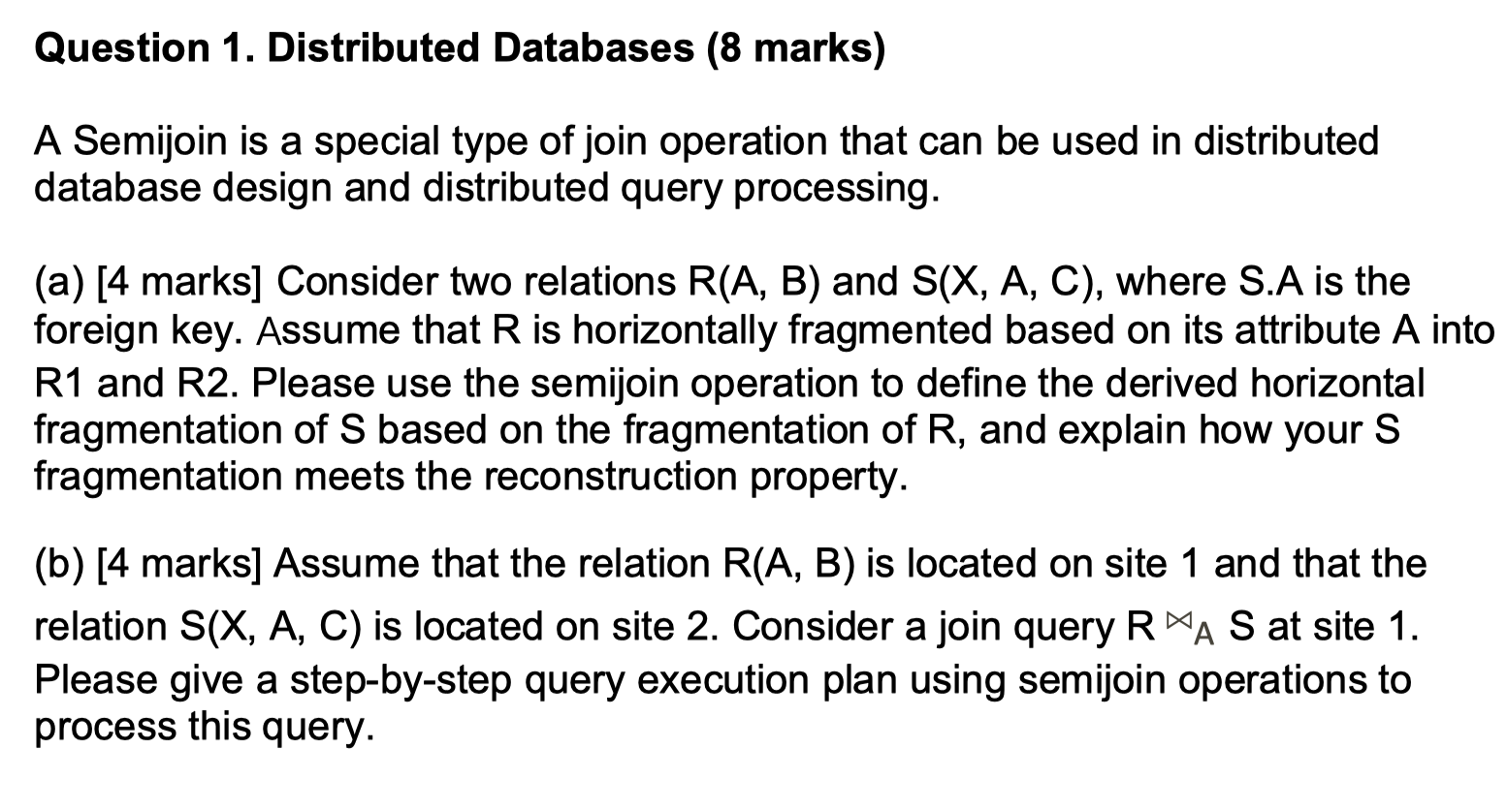 Question 1. Distributed Databases (8 marks) A | Chegg.com