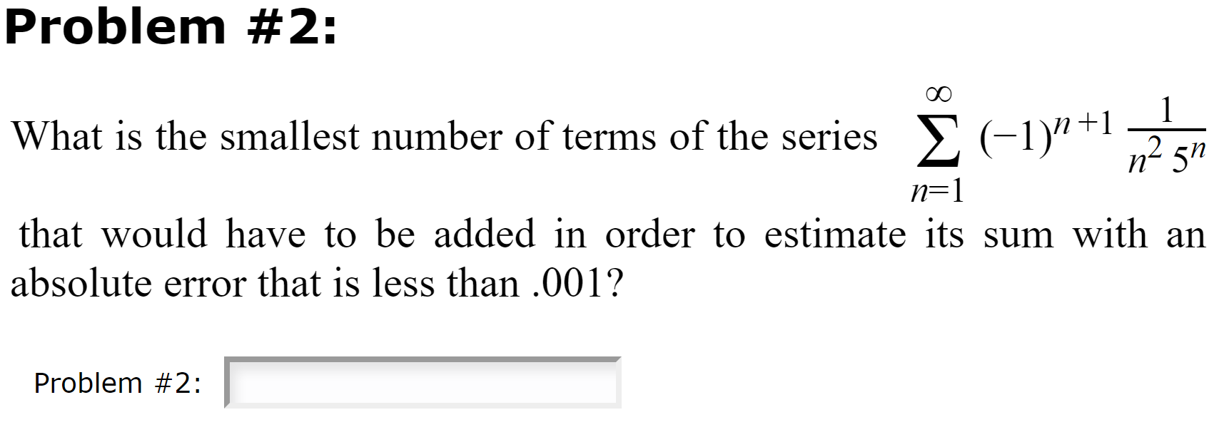 Solved Problem #2: What is the smallest number of terms of | Chegg.com