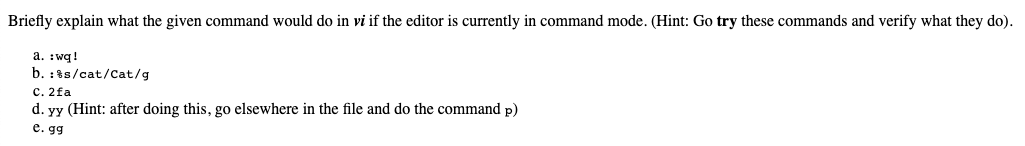 Solved Briefly explain what the given command would do in vi | Chegg.com