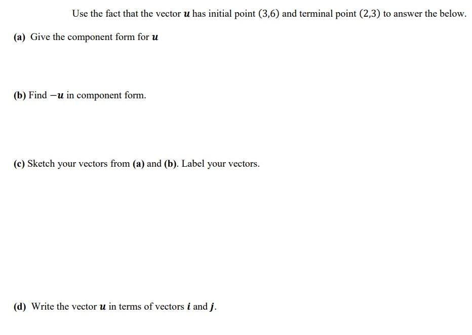 Solved Use the fact that the vector u has initial point | Chegg.com