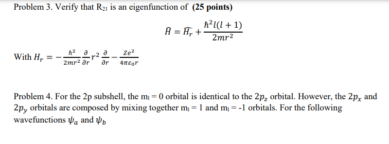 Solved Problem 3. Verify that R21 is an eigenfunction of ( | Chegg.com