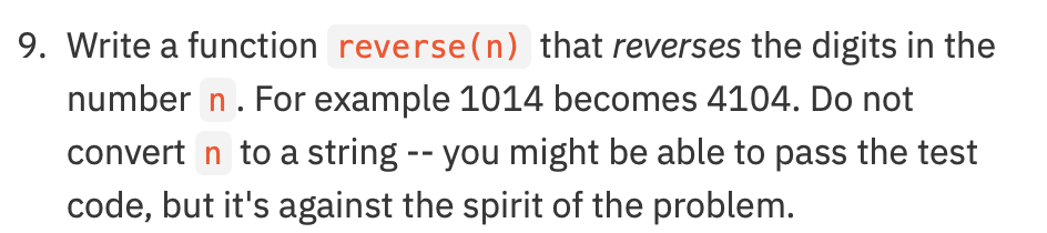 Solved 9. Write a function reverse(n) that reverses the | Chegg.com